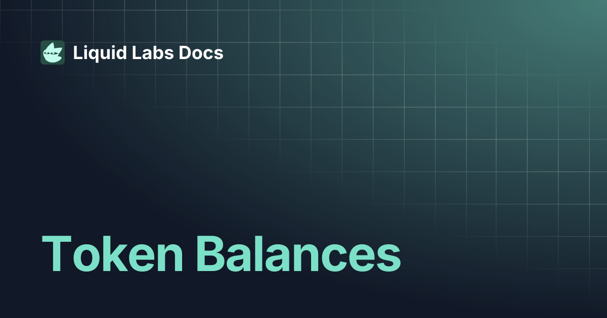 Token Balances | Liquid Labs Docs
