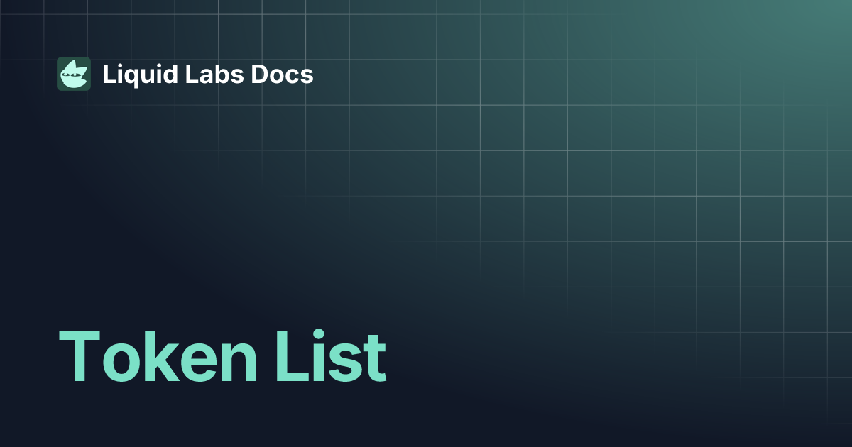 Token List | Liquid Labs Docs